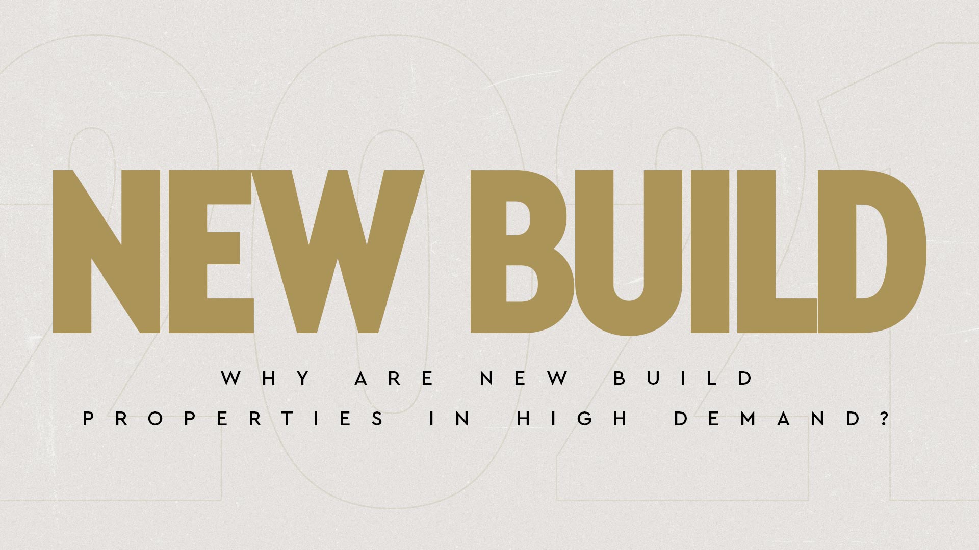 Why Are New Build Properties in High Demand? - SevenCapital